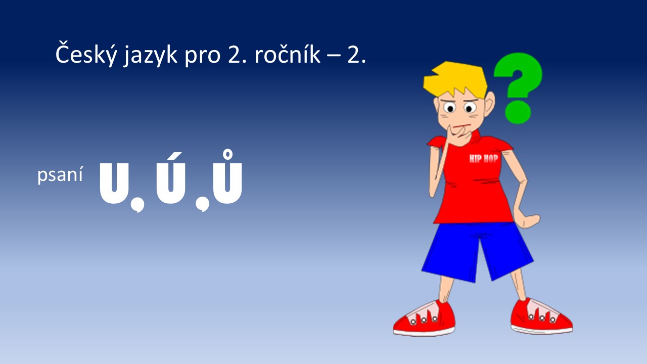 Český jazyk pro 2. ročník - 2. - Český jazyk | UčiteléUčitelům.cz